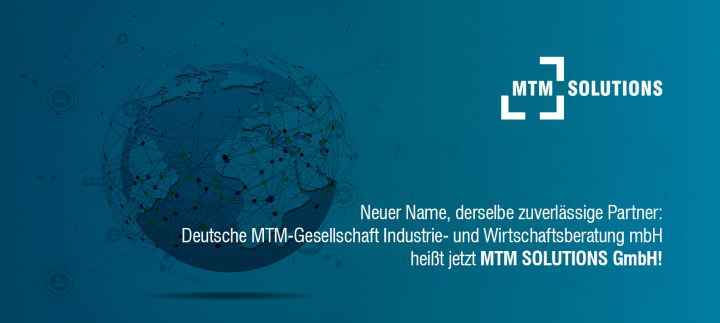 Umfirmierung zu MTM SOLUTIONS GmbH - MTM ASSOCIATION e. V.